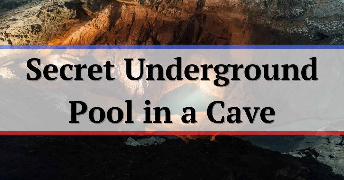 This Secret Pool Is Hidden in a Cave Beneath a Famous City in Texas ...